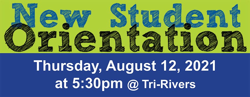 New Student Orientation 5:30pm August 12 - Tri-Rivers Career Center ...